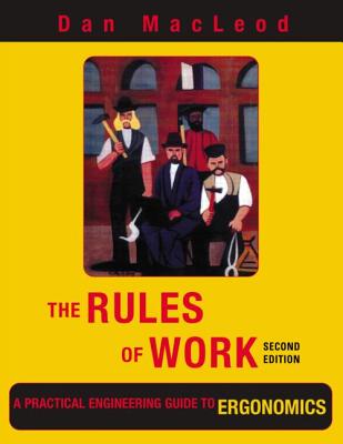 The Rules of Work: A Practical
