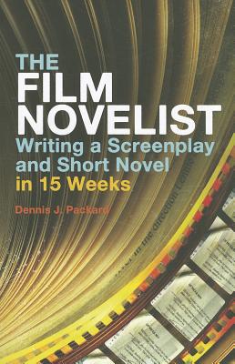 The Film Novelist: Writing a Screenplay
