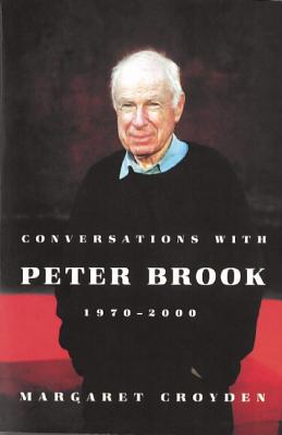Conversations with Peter Brook: