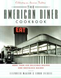 The American Diner Cookbook: More Than