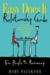 Easy Does It Relationship Guide: For