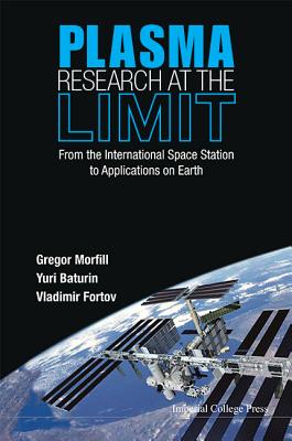 Plasma Research at the Limit: From the