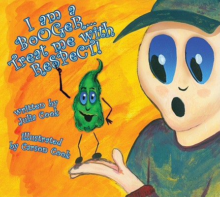 I Am a Booger... Treat Me with