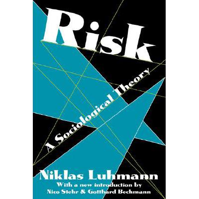 Risk : A Sociological Theory