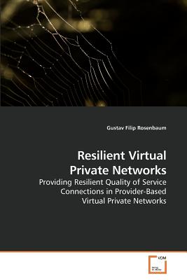 Resilient Virtual Priva