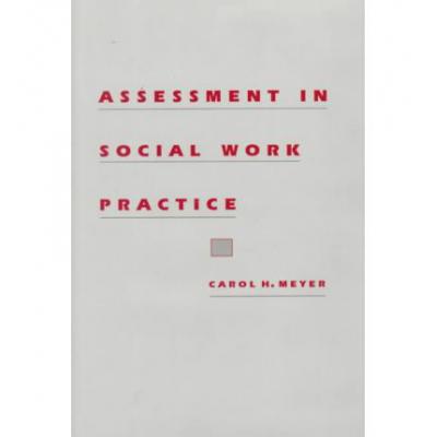 Assessment in Social Work Practice