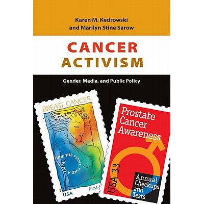 Cancer Activism: Gender, Media, and Public Policy