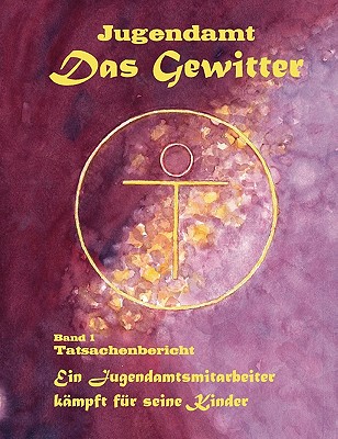 Jugendamt - Das Gewitter