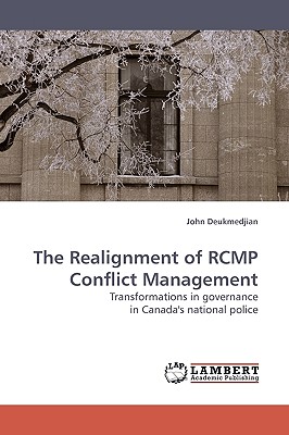 The Realignment of Rcmp Conflict
