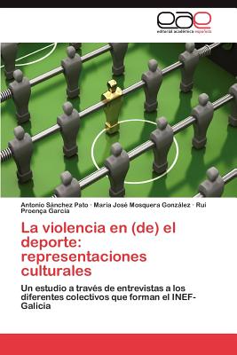 La Violencia En (de) El DePorte: