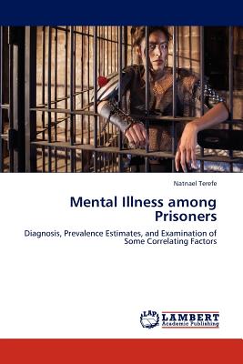 Mental Illness Among Prisoners