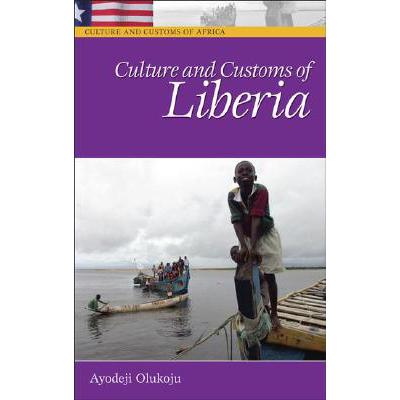 Culture and Customs of Liberia