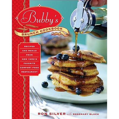 Bubby's Brunch Cookbook: Recipes and Menus f...