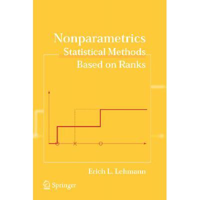 Nonparametrics : Statistical Methods Based on Ranks