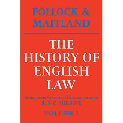 The History of English Law: Volume 1: Before...