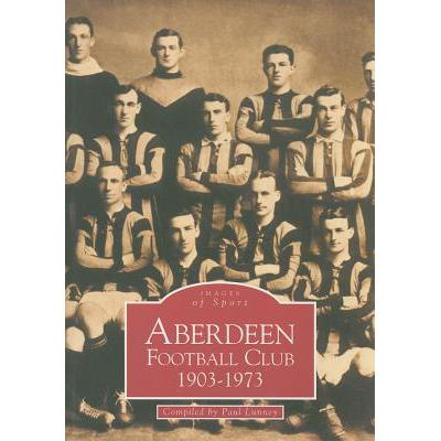 Aberdeen Football Club: 1903-1973