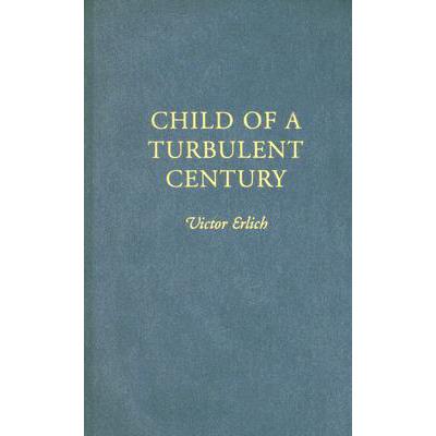 Child of a Turbulent Century