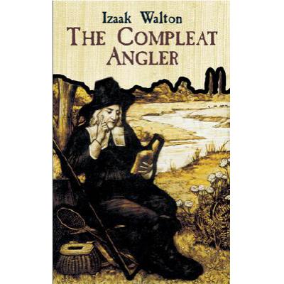The Compleat Angler or the Contemplative Man...