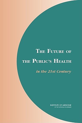 The Future of the Public's Health in the