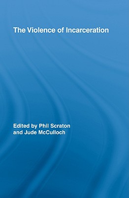 The Violence of Incarceration
