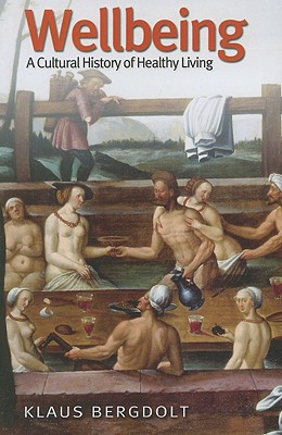 Wellbeing - Cultural History Of Healthy