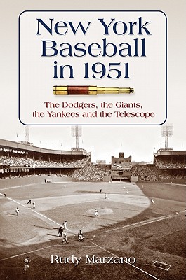New York Baseball in 1951: The Dodgers,