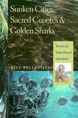 Sunken Cities, Sacred Cenotes, a