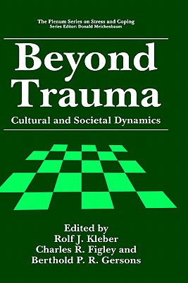 Beyond Trauma: Cultural and Societal