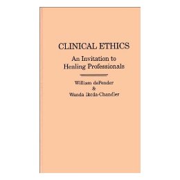 Clinical Ethics: An Invitation to