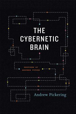 The Cybernetic Brain: Sketches of