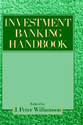 The Investment Banking Handbook