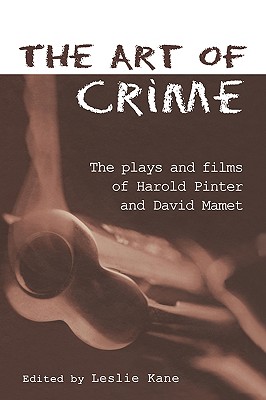 The Art of Crime: The Plays and Film of