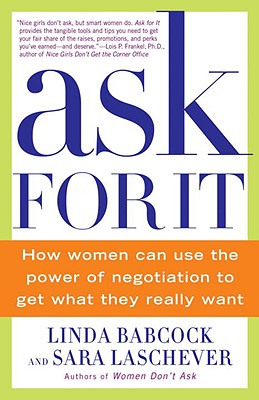 Ask for It: How Women Can Use the Power