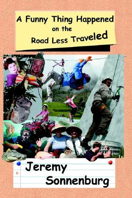 A Funny Thing Happened on the Road Less
