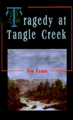 Tragedy at Tangle Creek