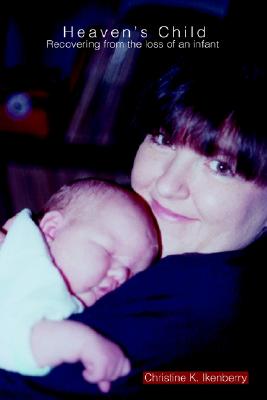 Heaven's Child: Recovering from the Loss