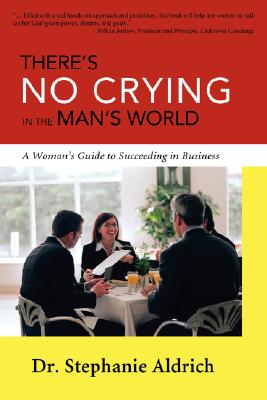 There's No Crying in the Man's World: A
