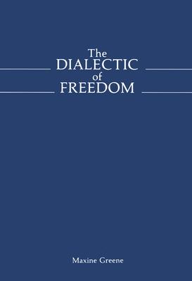 The Dialectic of Freedom