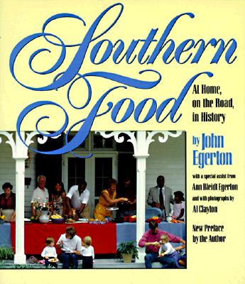 Southern Food: At Home, on the Road, in