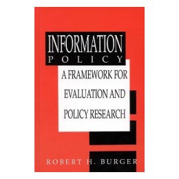 Information Policy: A Framework for