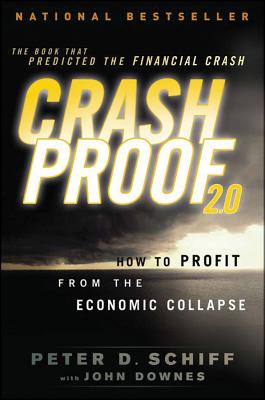 Crash Proof 2.0: How To Profit From The