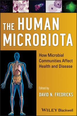 The Human Microbiota: How Microbial
