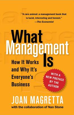 What Management Is: How It Works and Why