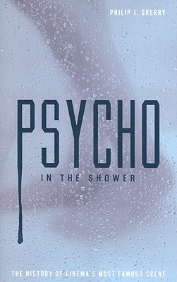 Psycho in the Shower: The History of