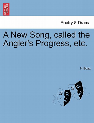 A New Song, Called the Angler'