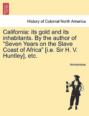 California: Its Gold and