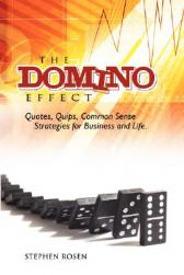The Domino Effect: Quotes, Quips and