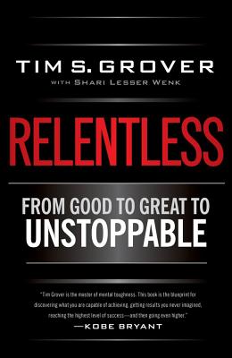Relentless: From Good to Grea