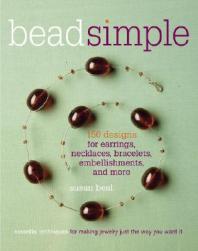 Bead Simple: 150 Designs for Earrings,