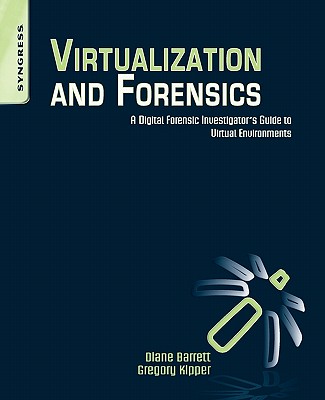 Virtualization and Forensics: A Digital